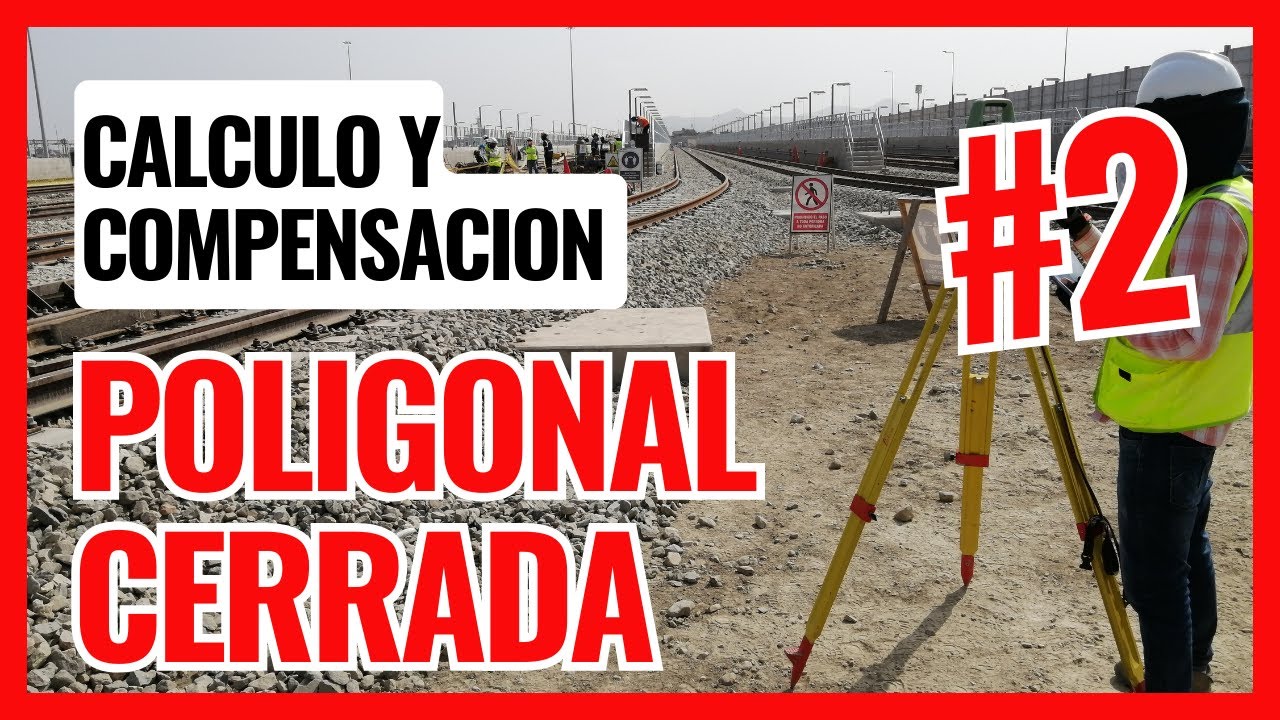PARTE 2. CALCULO Y COMPENSACIÓN DE UNA POLIGONAL CERRADA / PROPAGACIÓN DE AZIMUTS - YouTube
