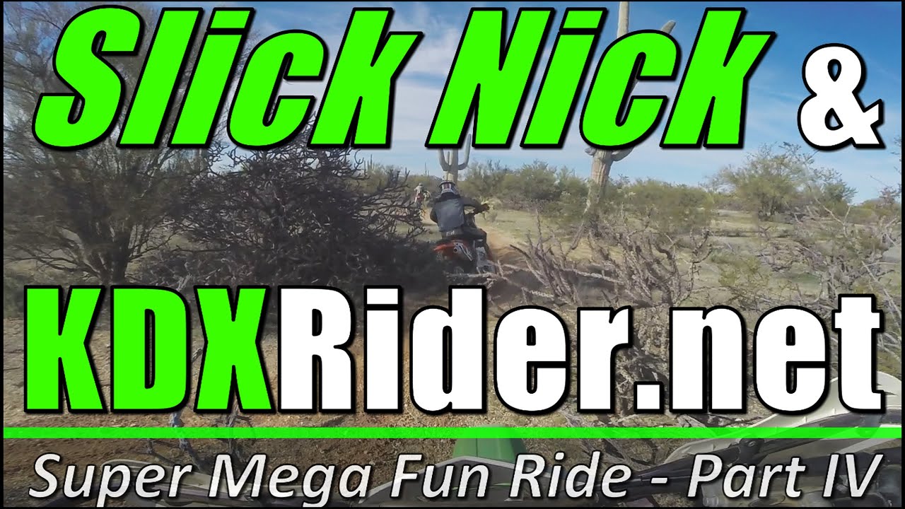 Slick Nick & KDXrider.net - Super Mega Fun Ride - KDX220's - Part IV - YouTube