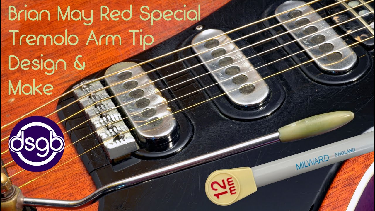 Brian May Red Special Guitar Tremolo Arm Tip Design and Make by dsgb ...