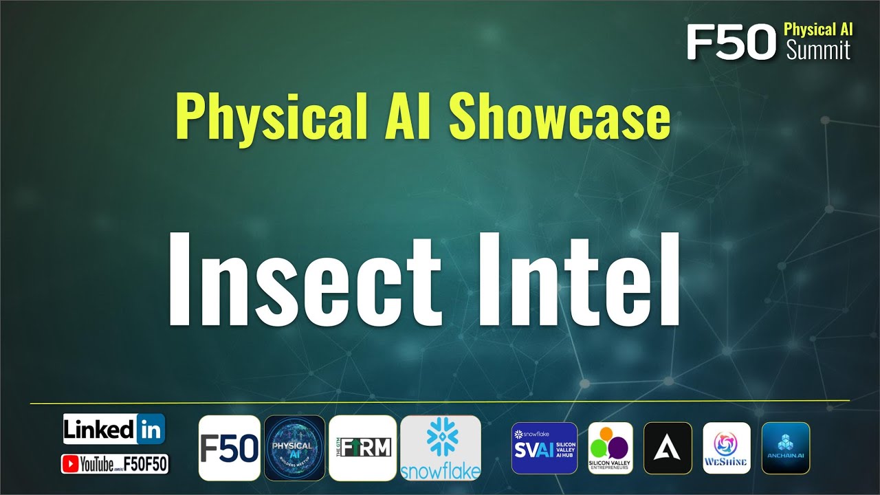 Insect Intel - Endri Dhaskali, Physical AI Showcase @ F50 Summit - YouTube
