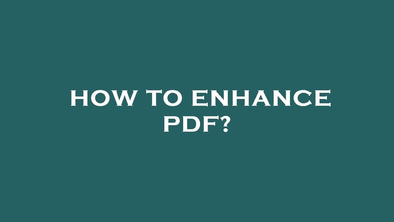 How to enhance pdf? - YouTube