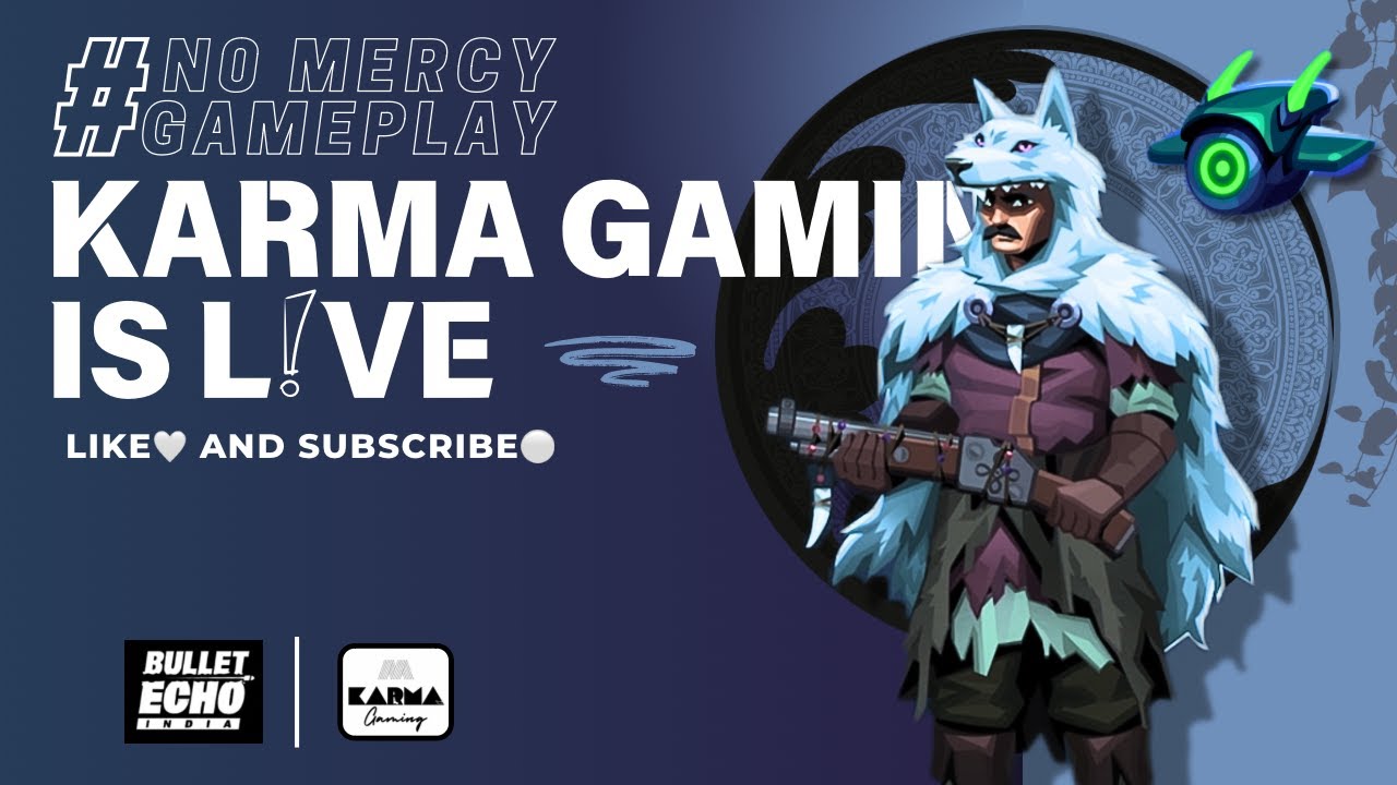 Karma Gaming is live•| ARCADE | Bullet Echo India | Karma Gaming | @karmagaming_bei ...