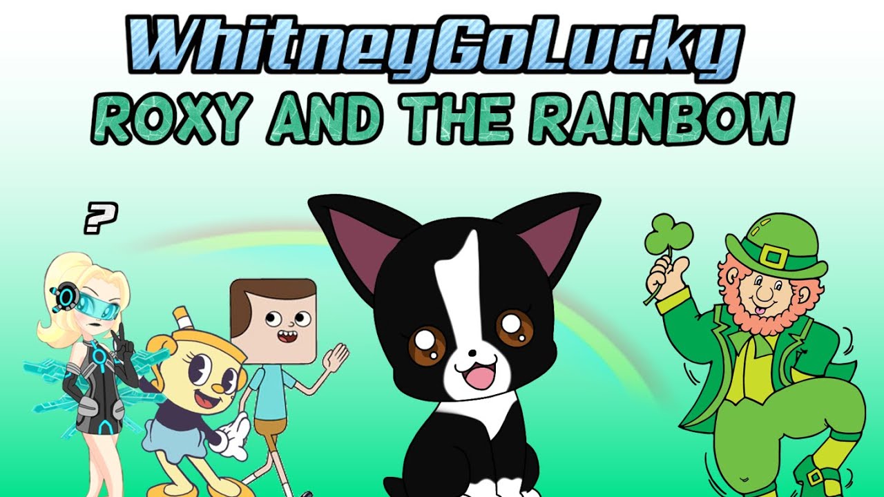 Roxy And The Rainbow - YouTube