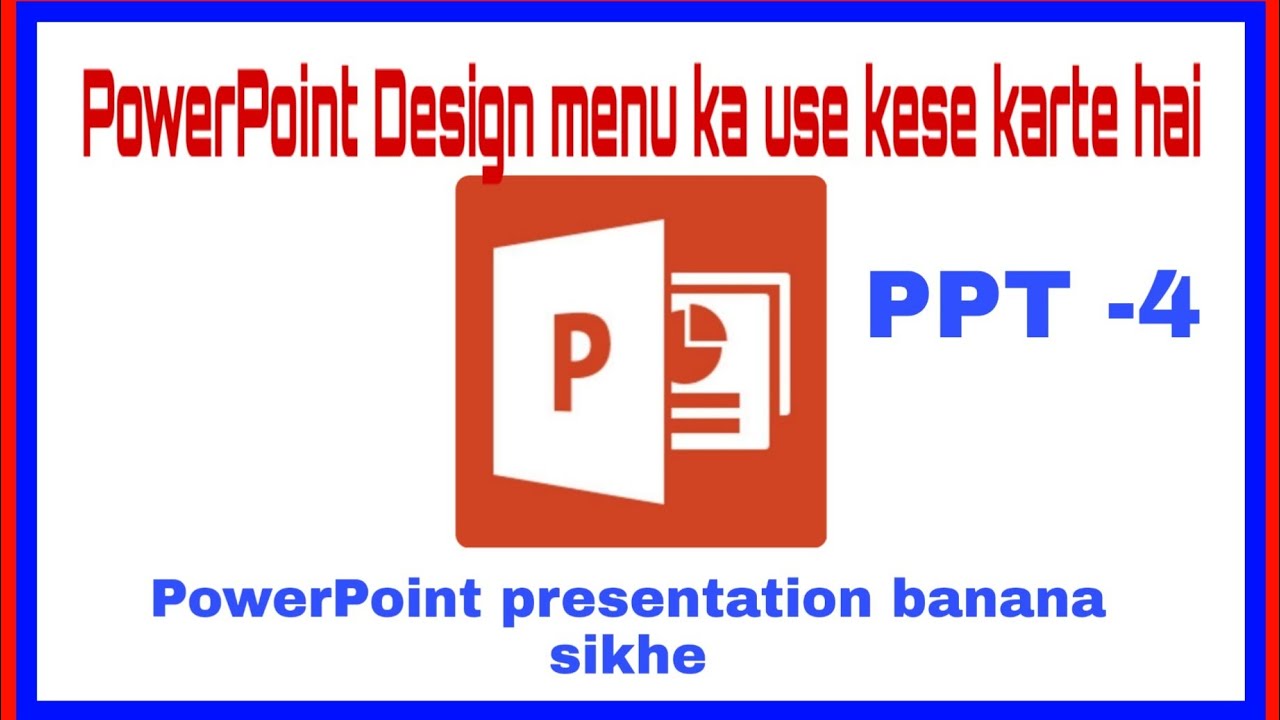 PowerPoint design menu ka use karna sikhe, # powerpoint ka use karna ...