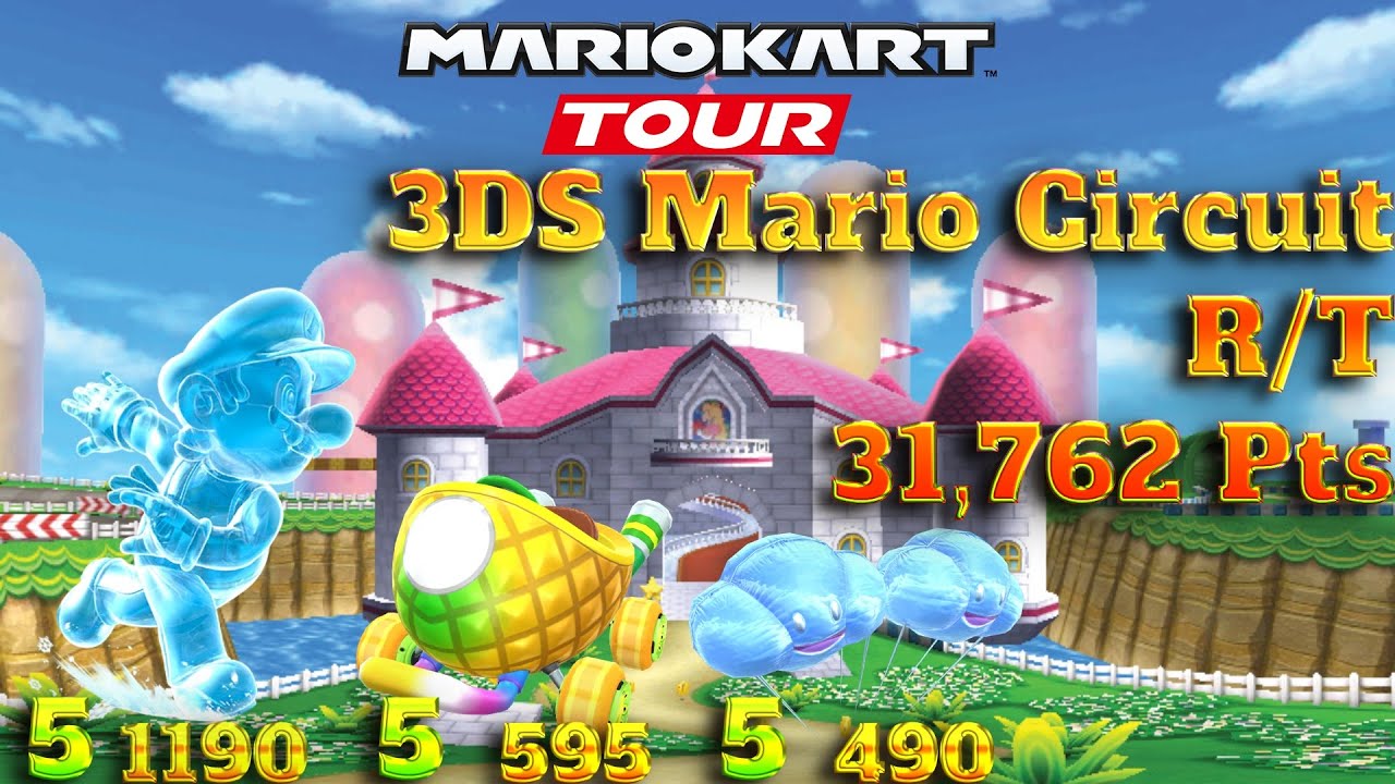 Mario Kart Tour - 3DS Mario Circuit R/T (31,762 pts) - YouTube