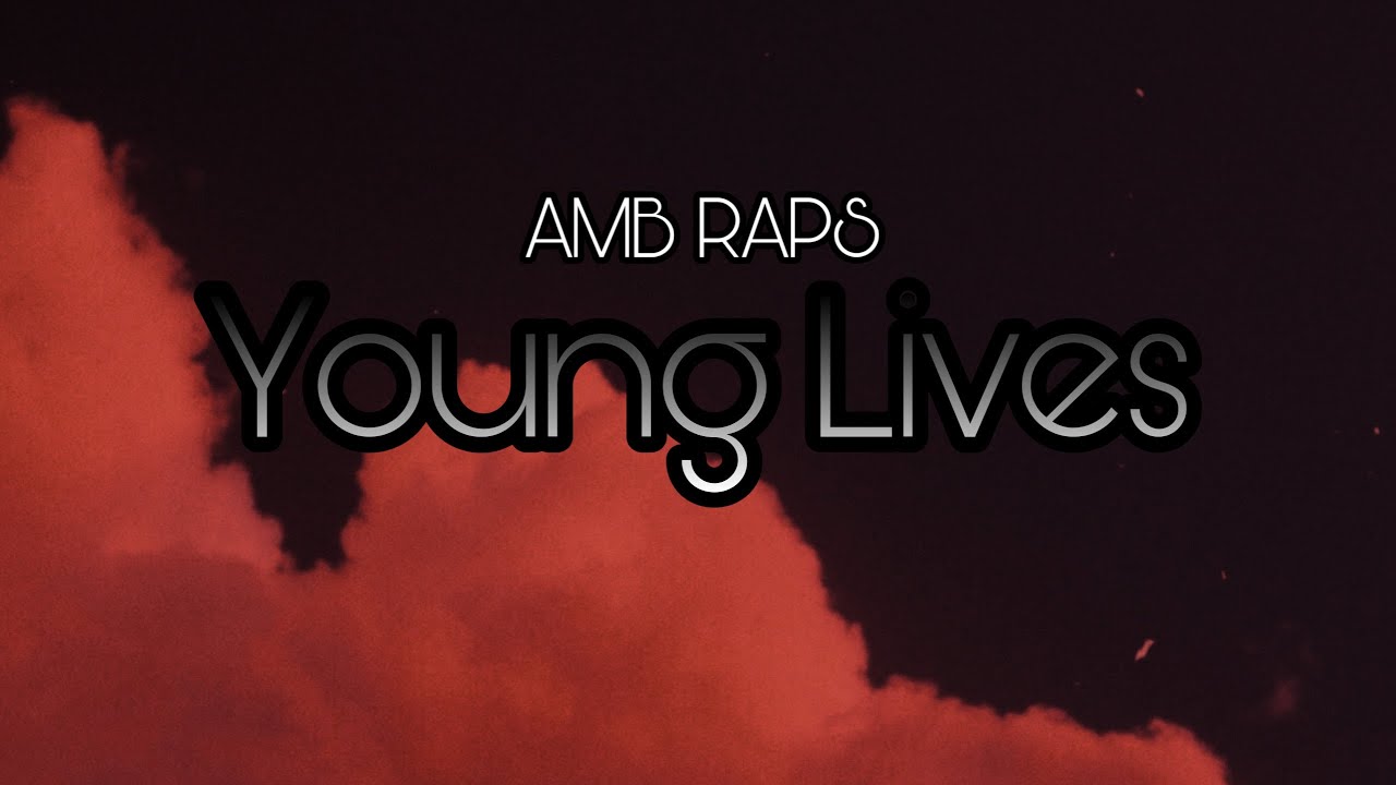 #AMB - Young Lives (Official Audio) - YouTube