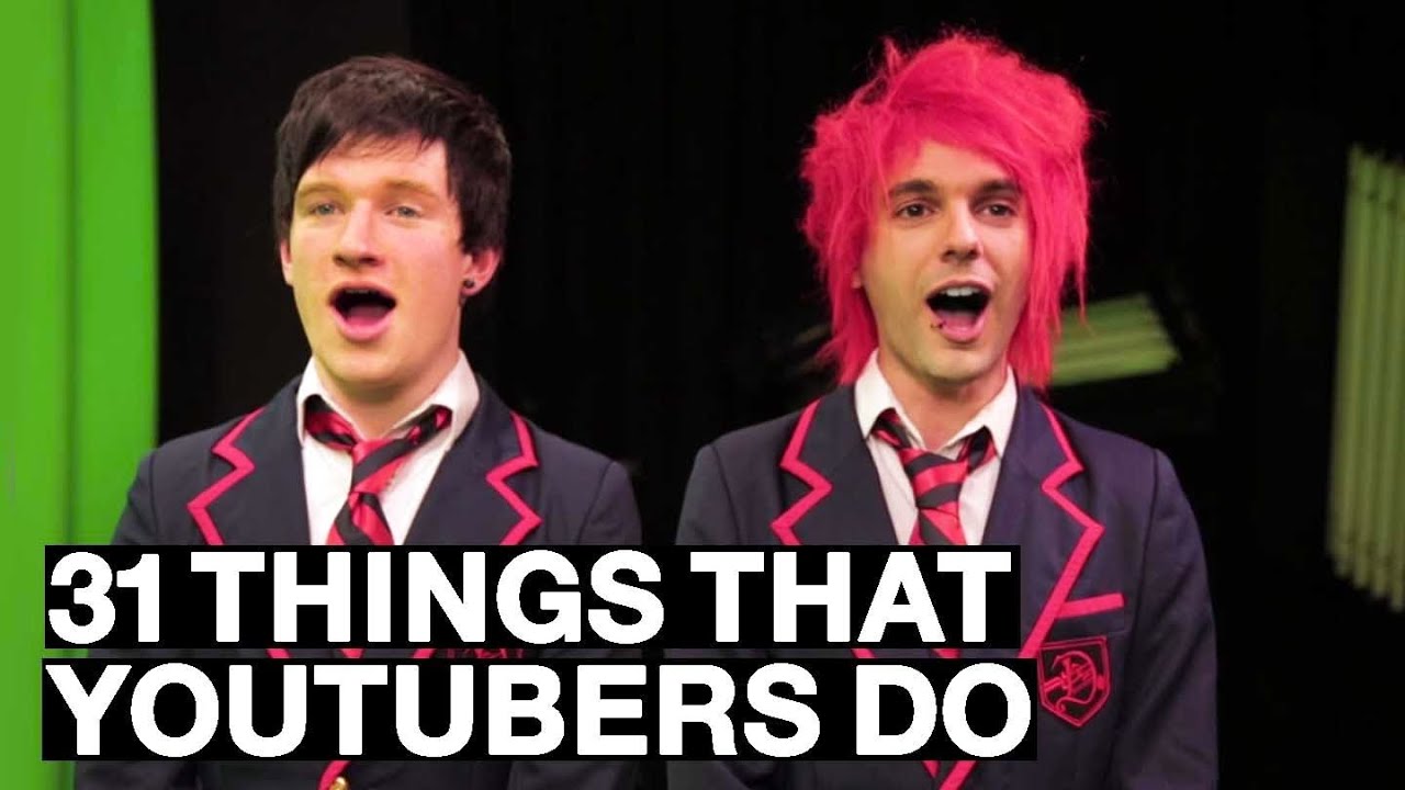31 Things That YouTubers Do - YouTube