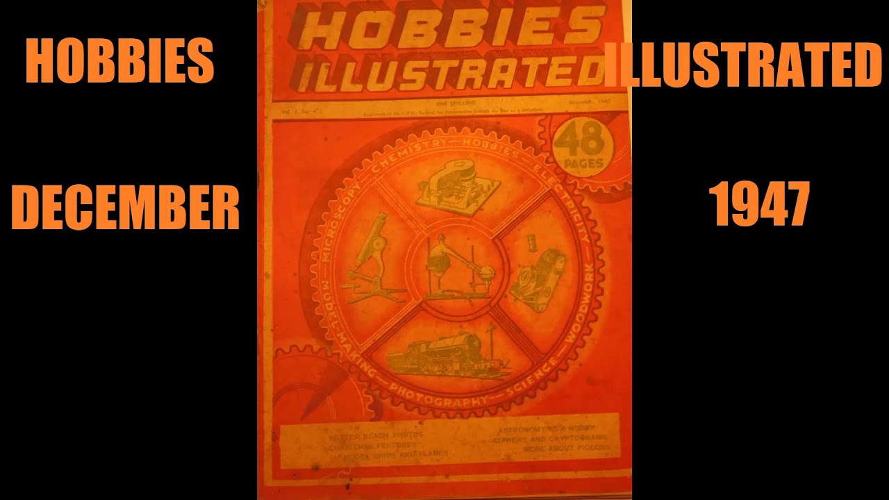 Hobbies Illustrated, Australia, (December 1947) - YouTube