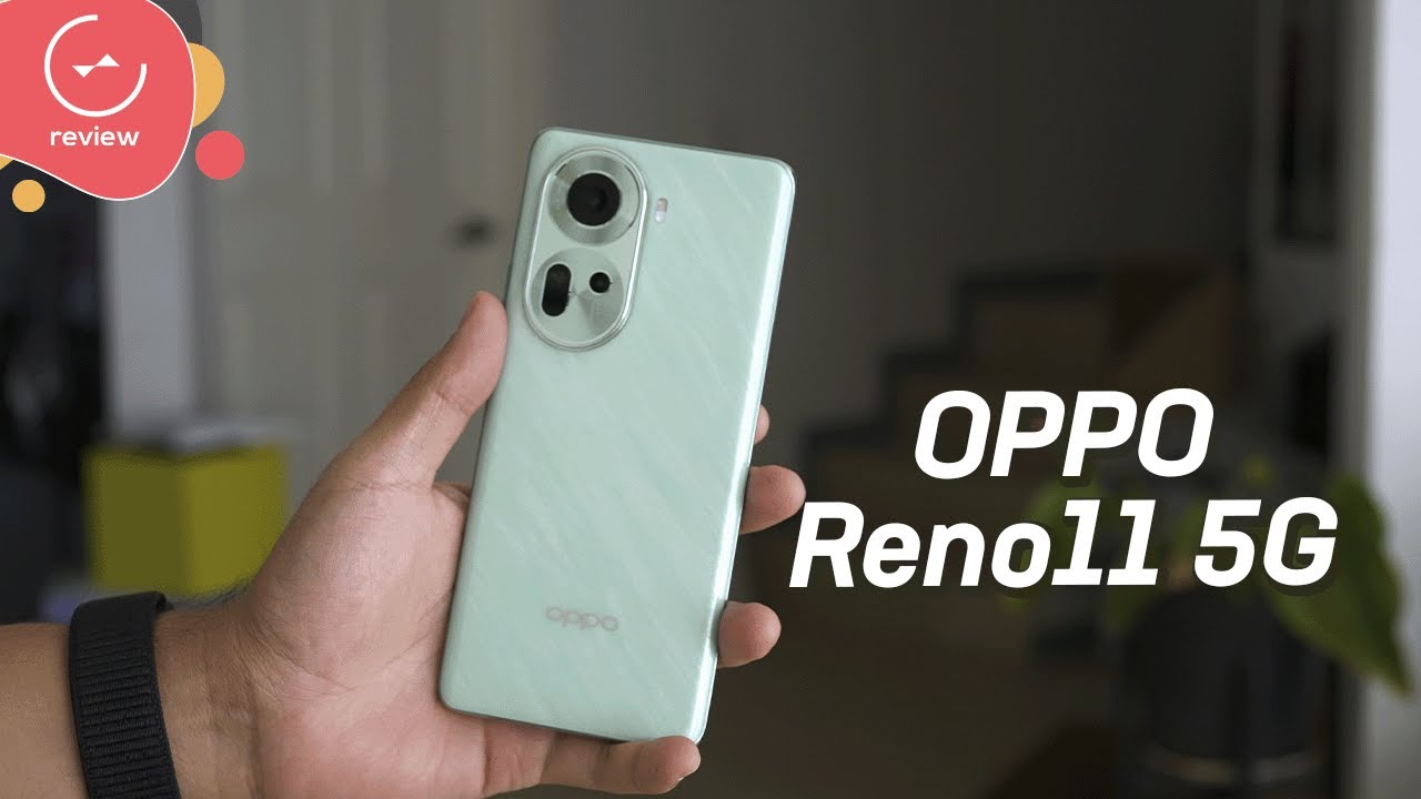 OPPO Reno11 5G | Detailed Review - YouTube