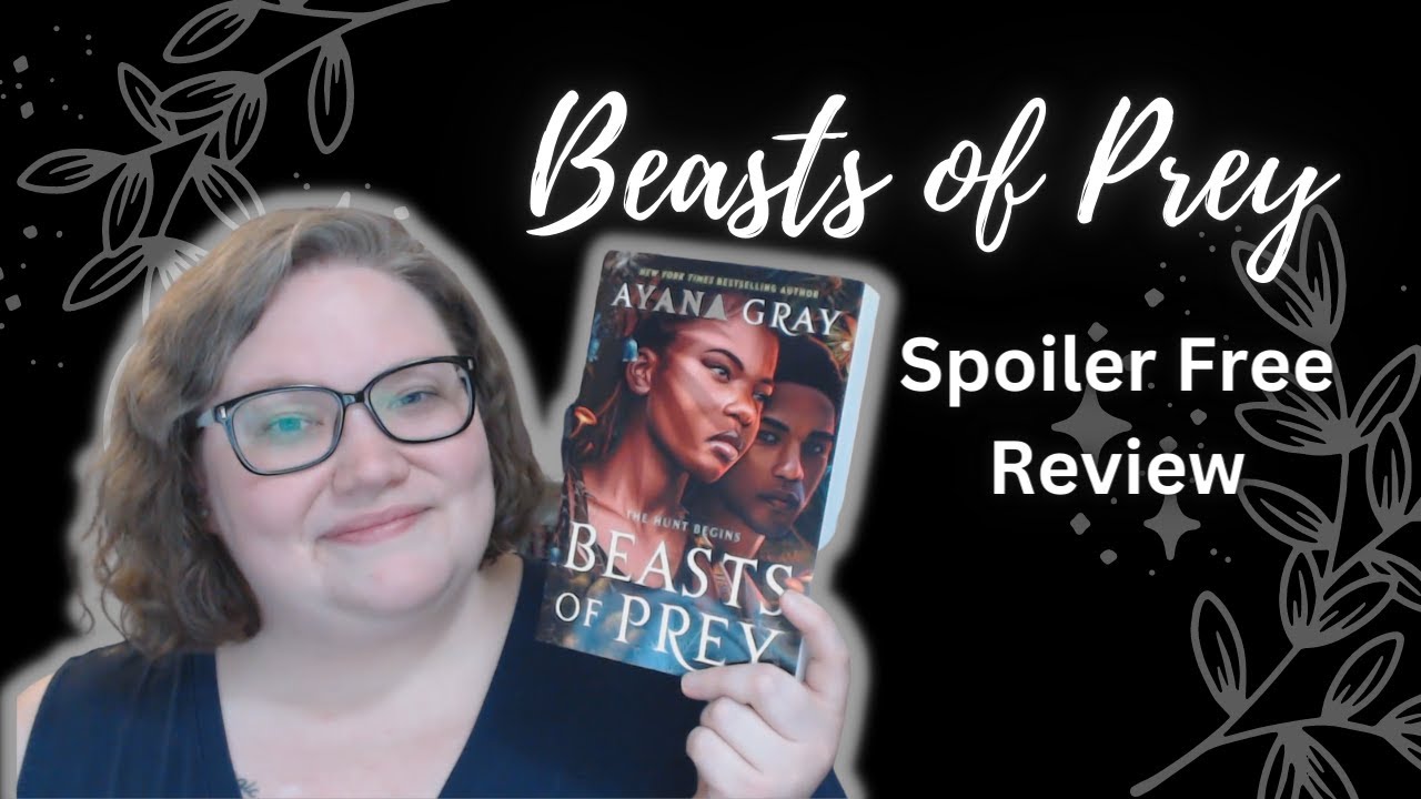 Beasts of Prey by Ayana Gray // Spoiler Free Review - YouTube