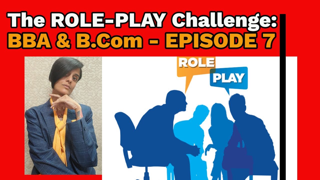 "ROLE-PLAY ASSIGNMENT" Based On The Role-Play Blueprint | Ep. 7 | Prof ...