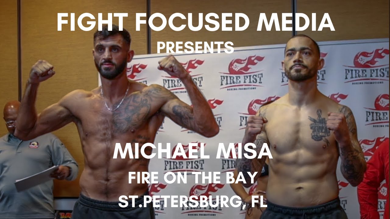 Fight Focused Media | Fire On The Bay | Michael Misa Fight Highlights ...