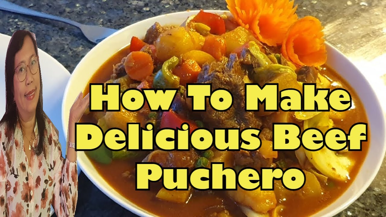 HOW TO MAKE DELICOIUS BEEF PUCHERO #marisfoodtrip - YouTube