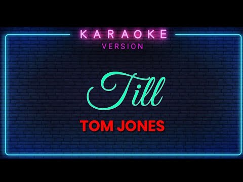 Till/Tom Jones/Karaoke Version #tomjones - YouTube