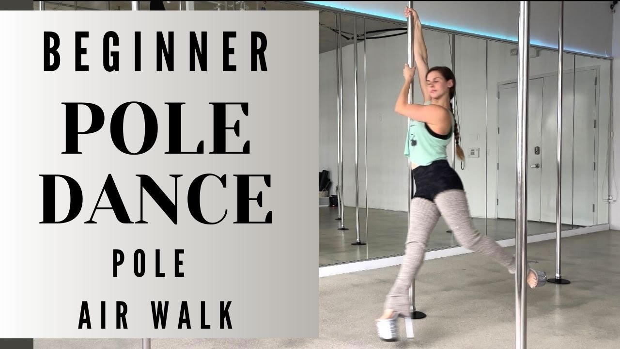 BEGINNER POLE DANCE || Pole Dance Air Walk Tutorial - YouTube