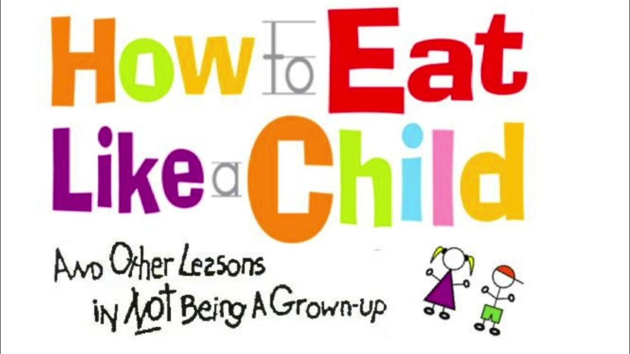 Why Should A Kid Have To Walk How To Eat Like A Child Backing Track why-should-a-kid-have-to-walk-how-to-eat-like-a-child-backing-track