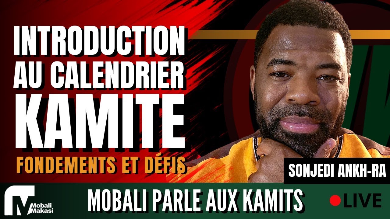 INTRODUCTION AU CALENDRIER KAMIT AVEC SONJEDI ANKH-RA - YouTube