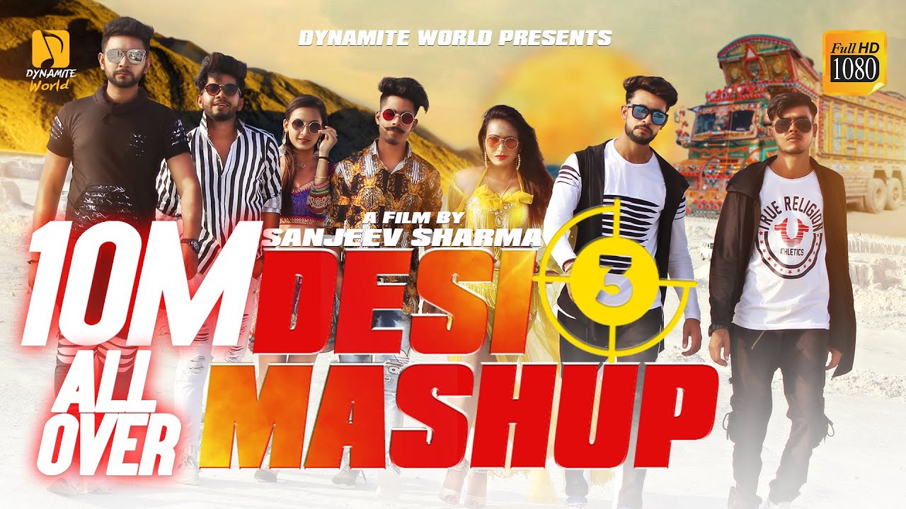The Desi Mashup 3|karan|Ankush|Pragati|Manish Mk| Hesshh|Dr Jk|New ...