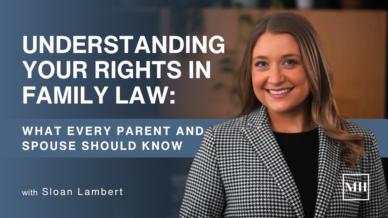 Understanding Your Rights In Family Law: What Every Parent and Spouse ...