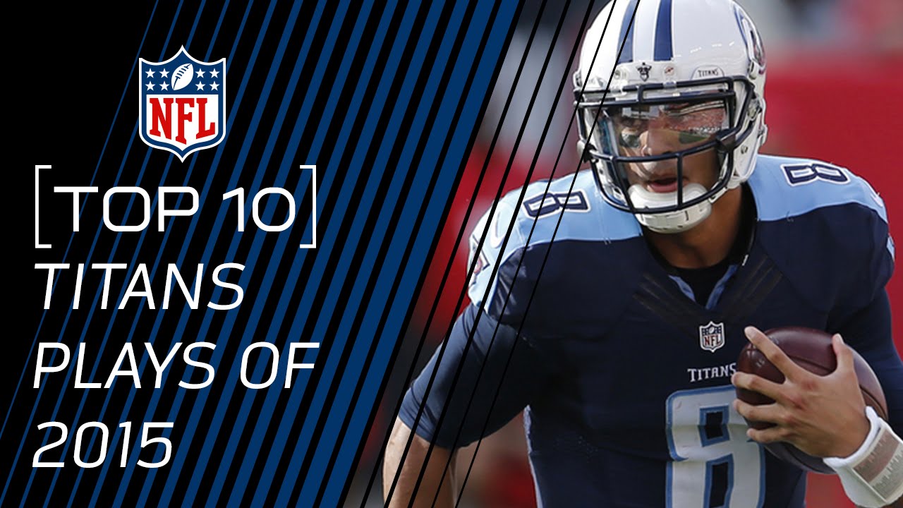 Top 10 Titans Plays of 2015 | #TopTenTuesdays | NFL - YouTube