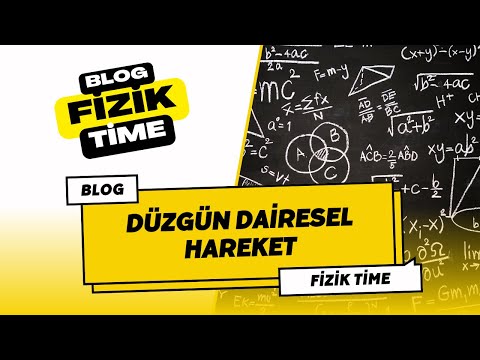 Düzgün Dairesel Hareket - 1