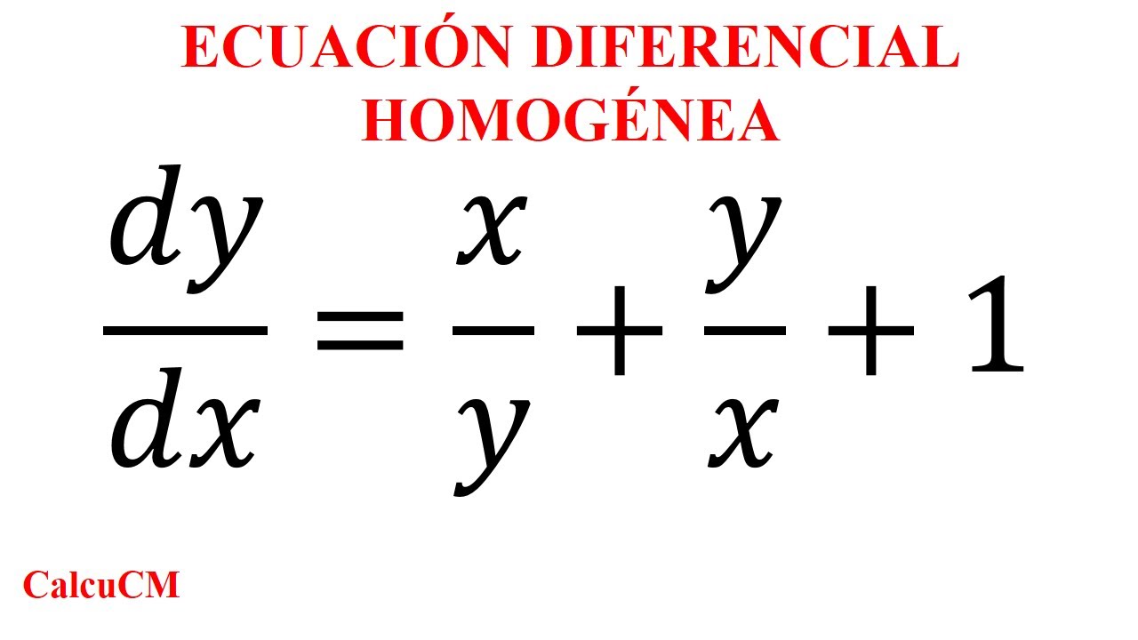 dy/dx=x/y+y/x+1; Ecuación Diferencial homogénea con integrales ...