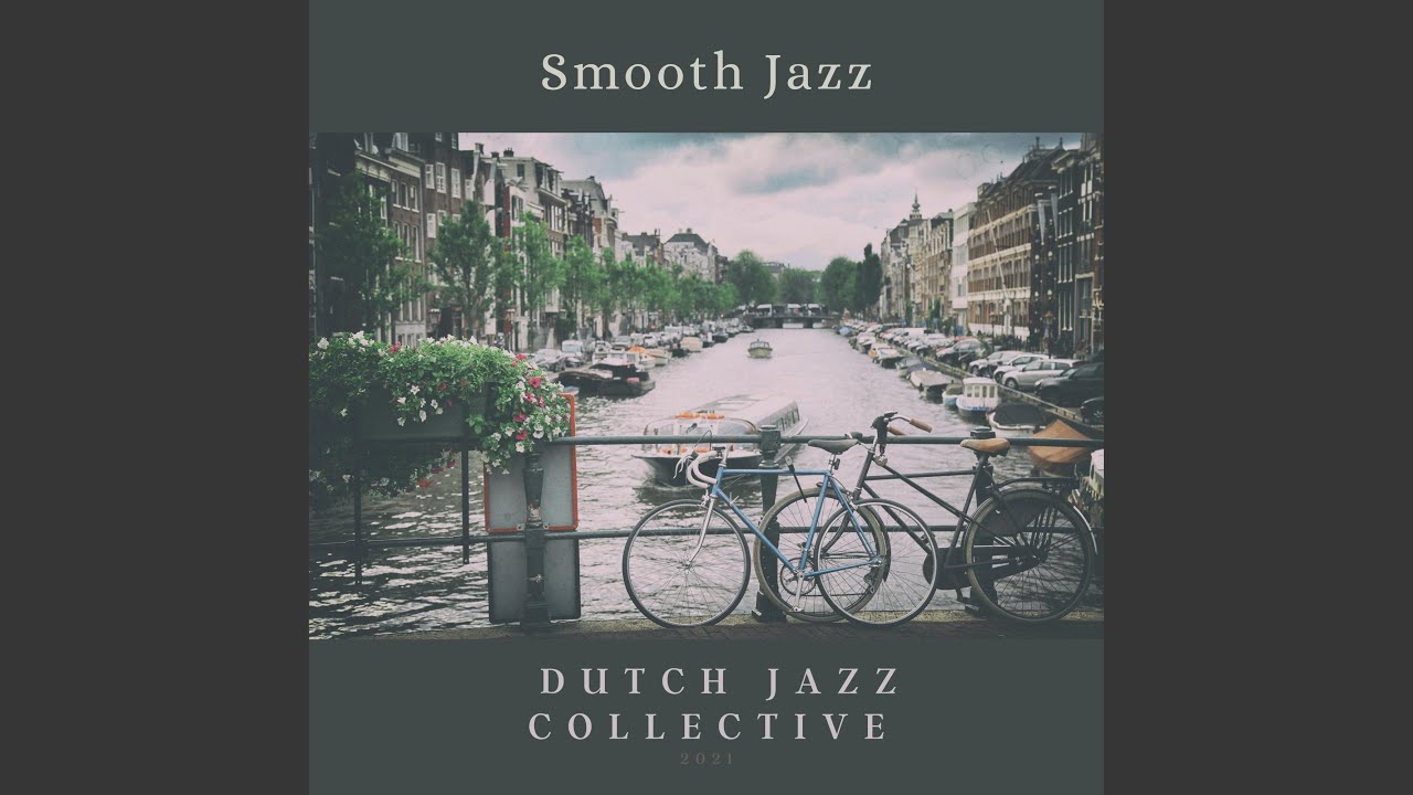 Dutch Smooth Jazz - YouTube
