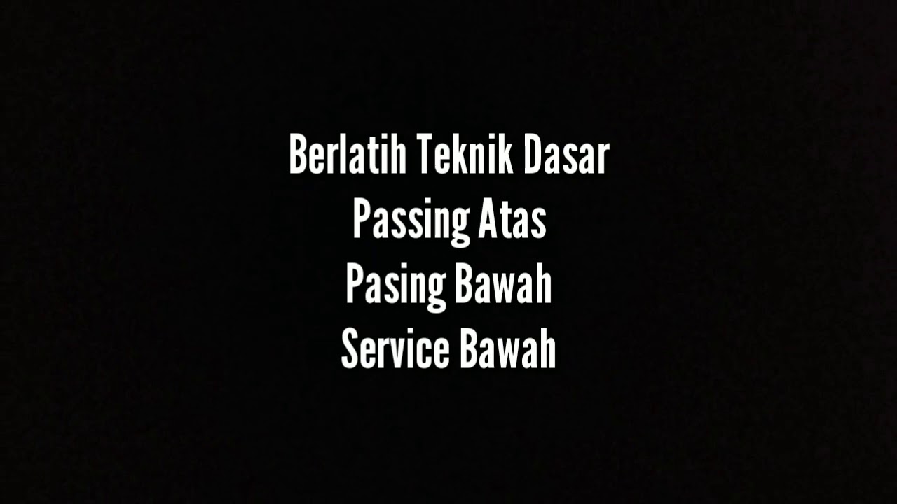 Berlatih Teknik Dasar Passing Atas, Passing Bawah, Dan Service Bawah ...