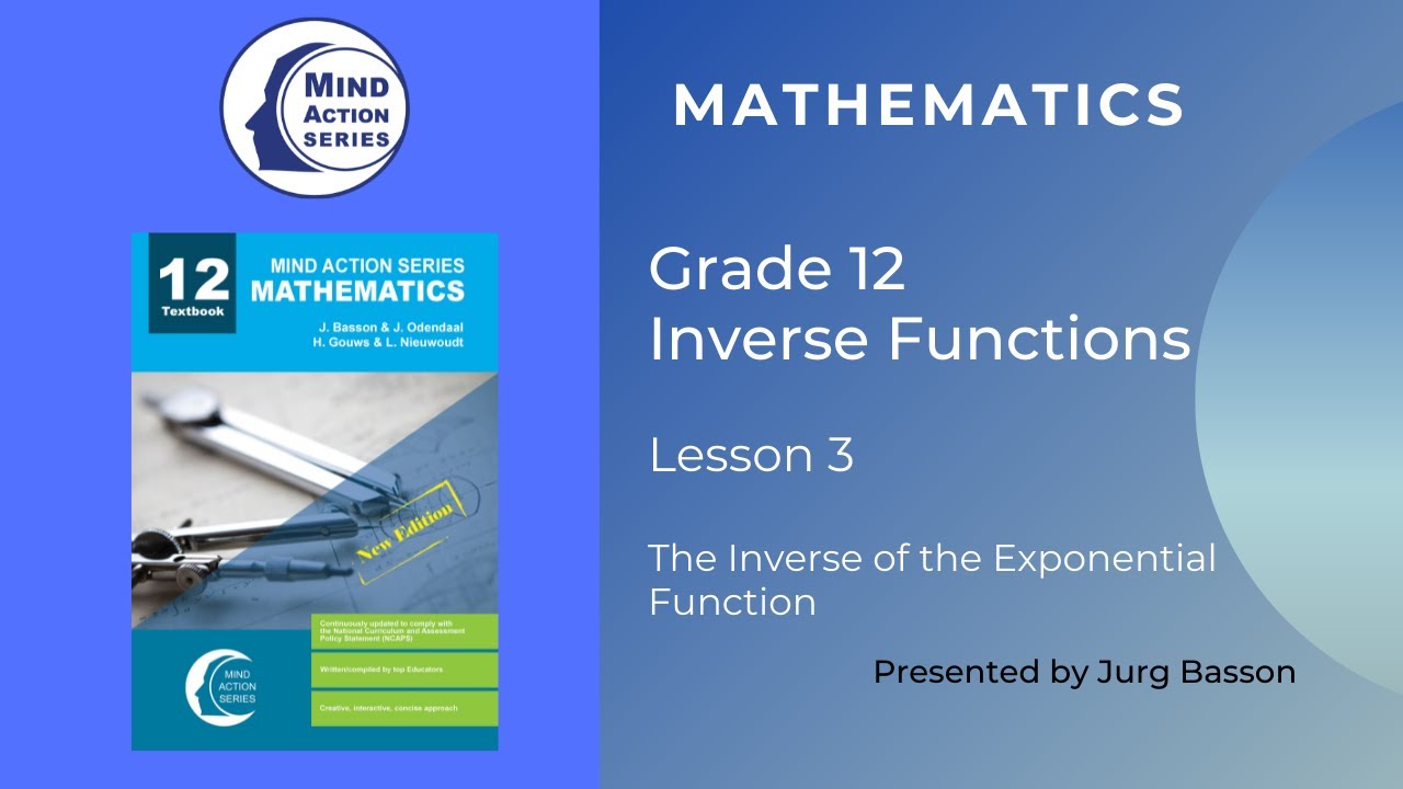 Gr 12 Inverse Functions Lesson 3 The Inverse of the Exponential ...
