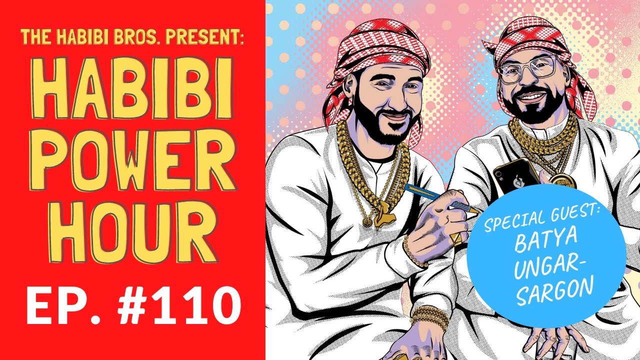 Habibi Power Hour #110 - Special Guest: Batya Ungar-Sargon - YouTube