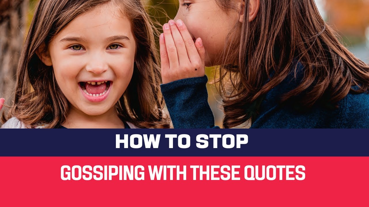 Stop gossiping with these powerful quotes - YouTube