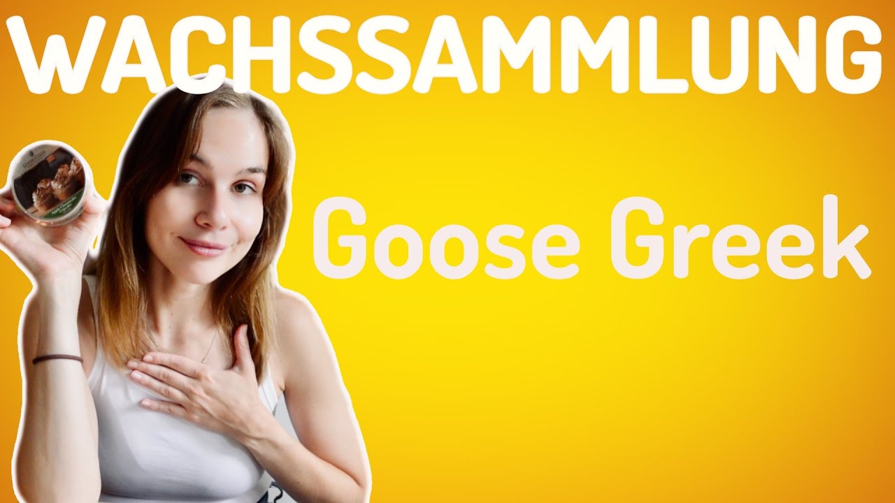 Wachssammlung - Goose Greek 2022 - YouTube