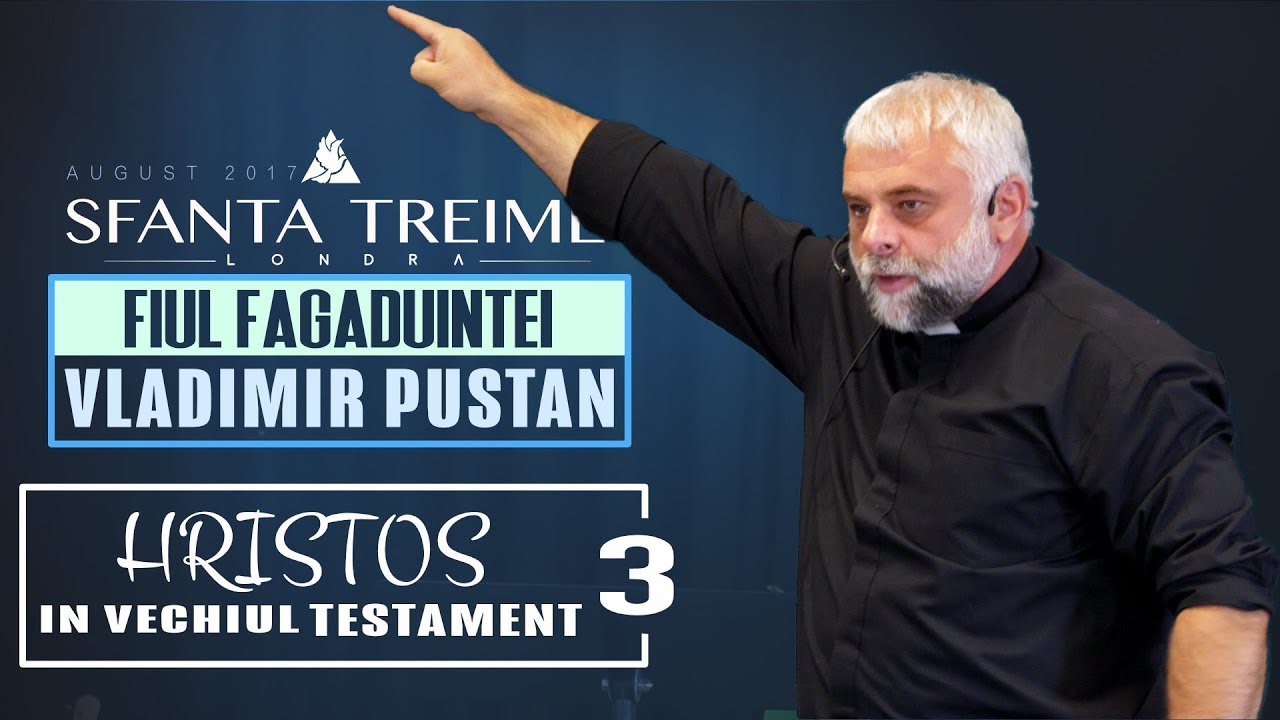 Fiul făgăduinței - Vladimir Pustan • Biserica Sfânta Treime - Londra ...