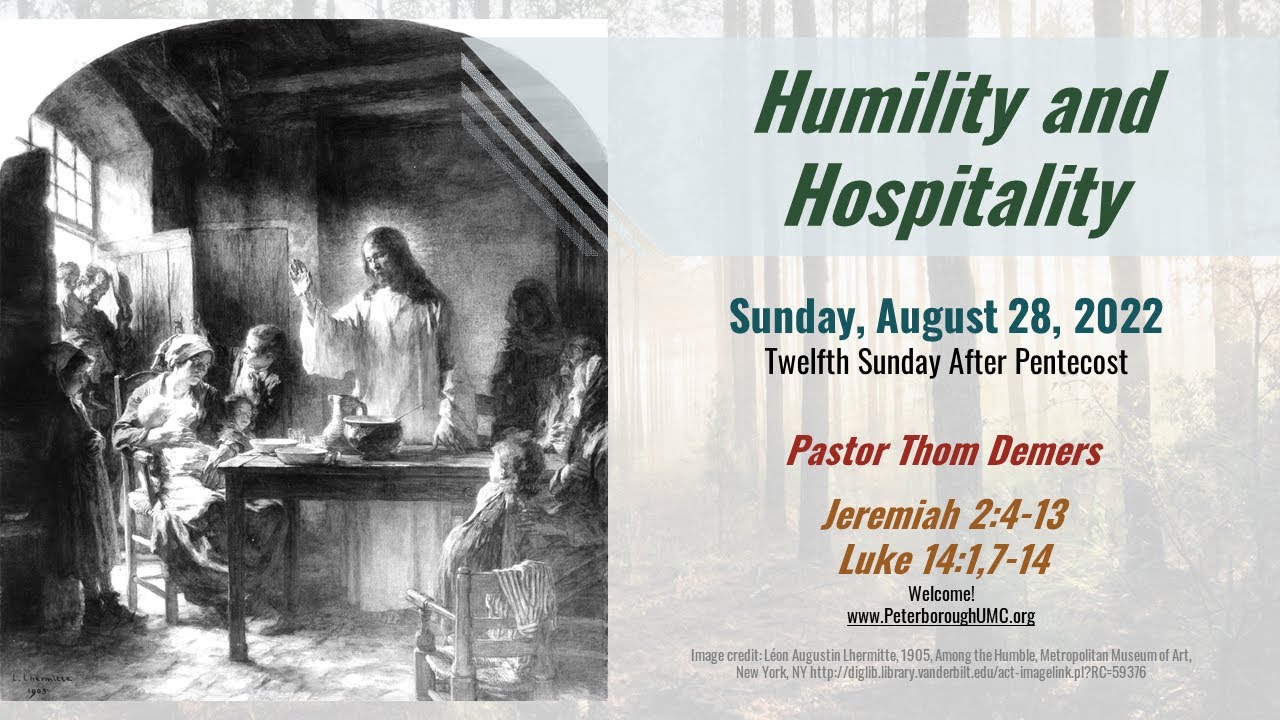 Humility and Hospitality - Worship Service 220828 - Pastor Thom Demers ...