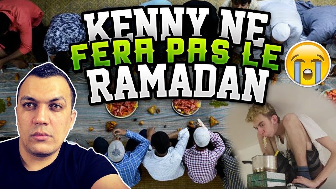 KENNY NE FERA PAS LE RAMADAN - YouTube