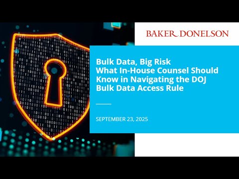 What In-House Counsel Should Know in Navigating the DOJ Bulk Data ...