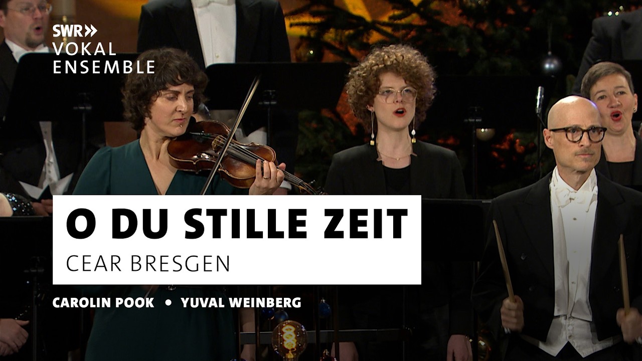 Bresgen - O du stille Zeit | Carolin Pook | Yuval Weinberg | SWR ...