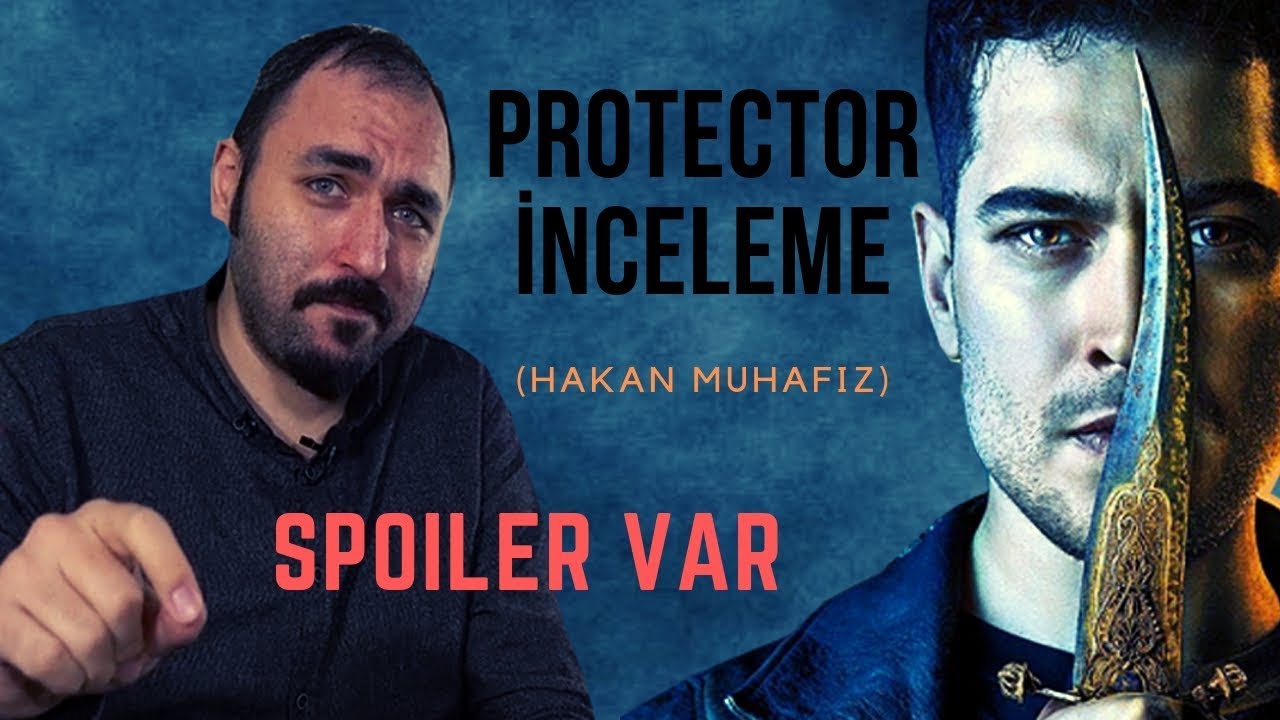 The Protector Dizisi Nasıl? (Hakan Muhafız İnceleme) Spoiler Var! - YouTube