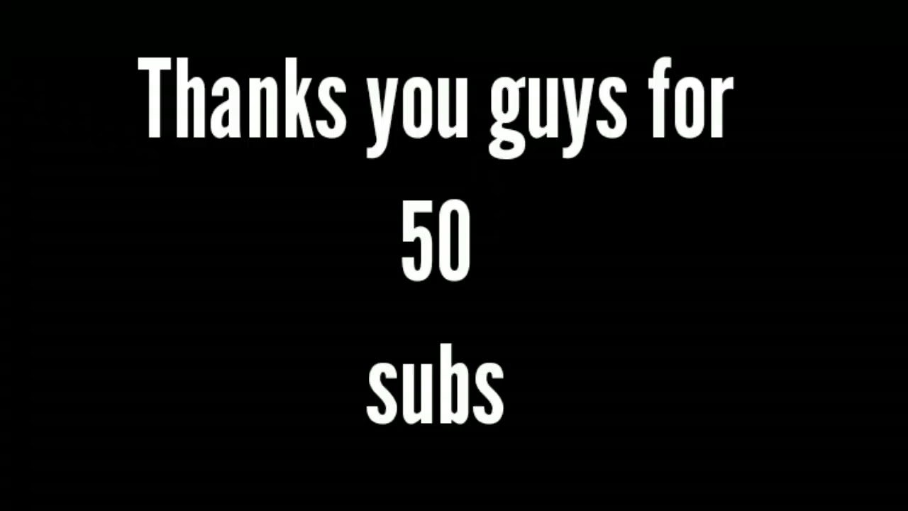 THANKS YOU GUY'S FOR 50 SUBS|| NEW INTRO||SPECIAL VIDEO - YouTube
