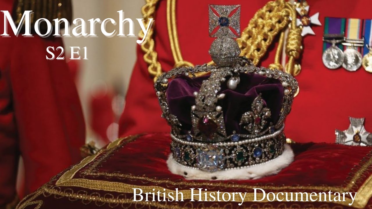 Monarchy - S2 Ep1 - The Crown Imperial - YouTube