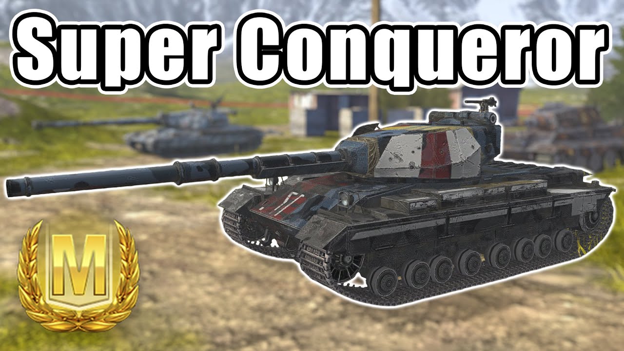 Super Conqueror World of Tanks Blitz - YouTube
