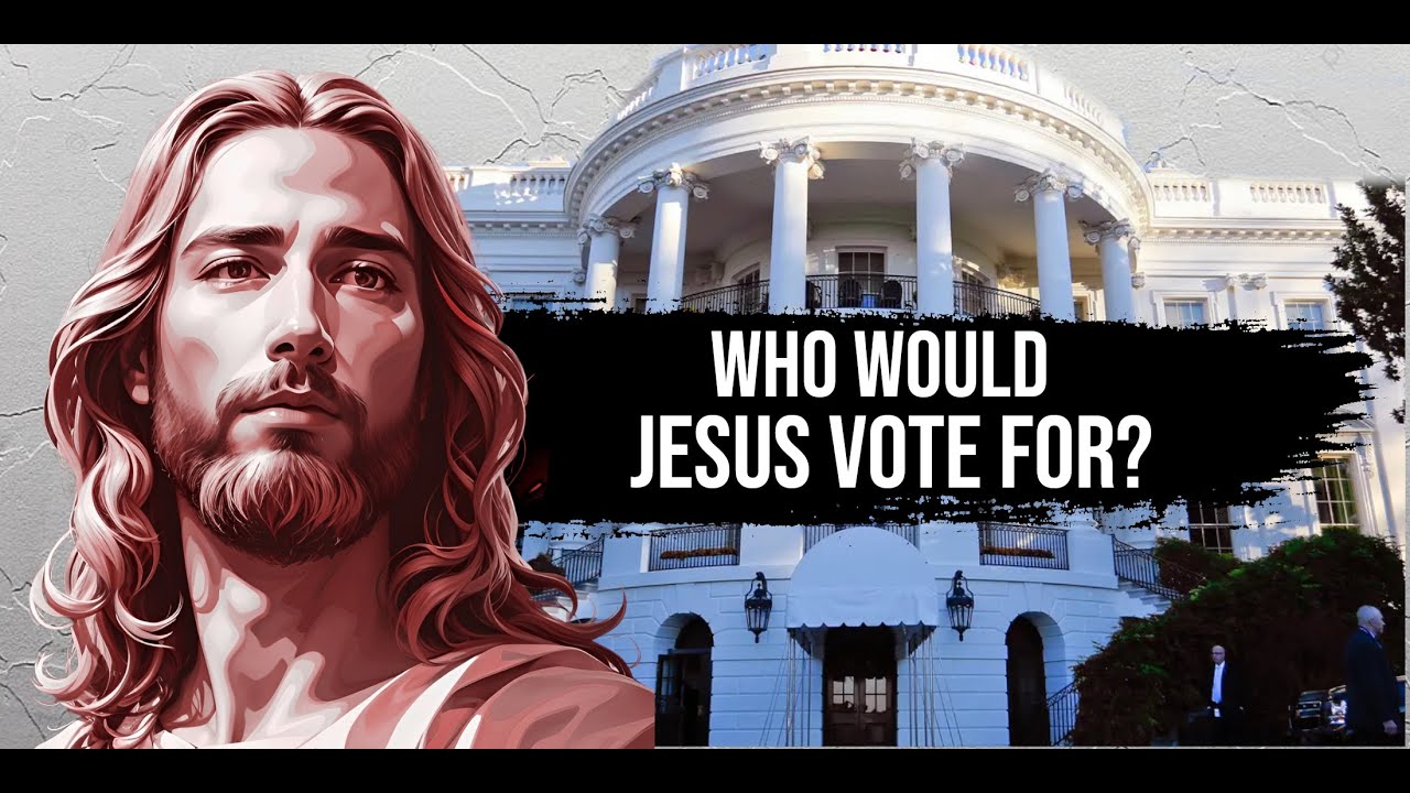 Would Jesus Vote For A Republican Or A Democrat? - YouTube