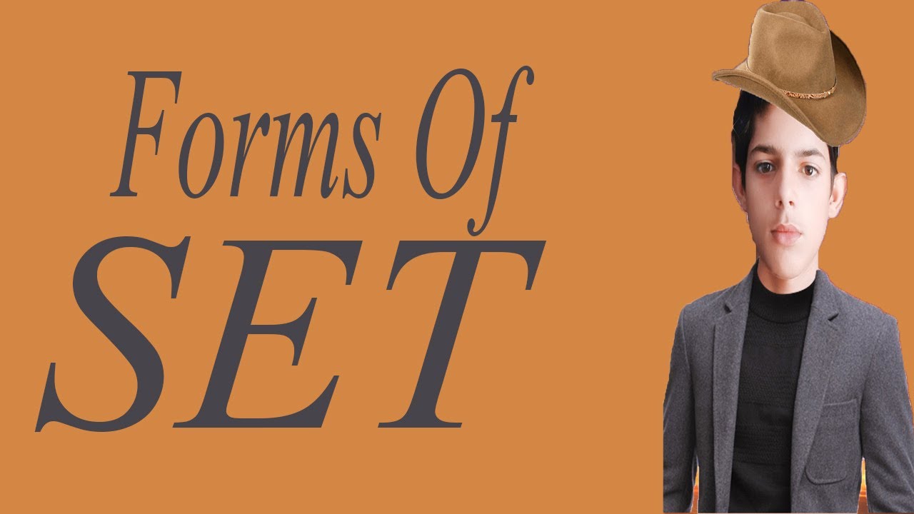Forms OF Set In 3 Minutes YouTube forms-of-set-in-3-minutes-youtube