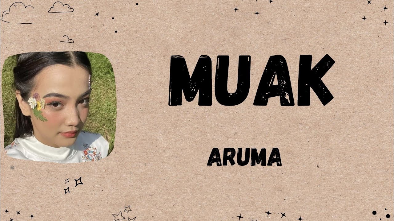 aku muak...|| liric || MUAK_ARUMA - YouTube