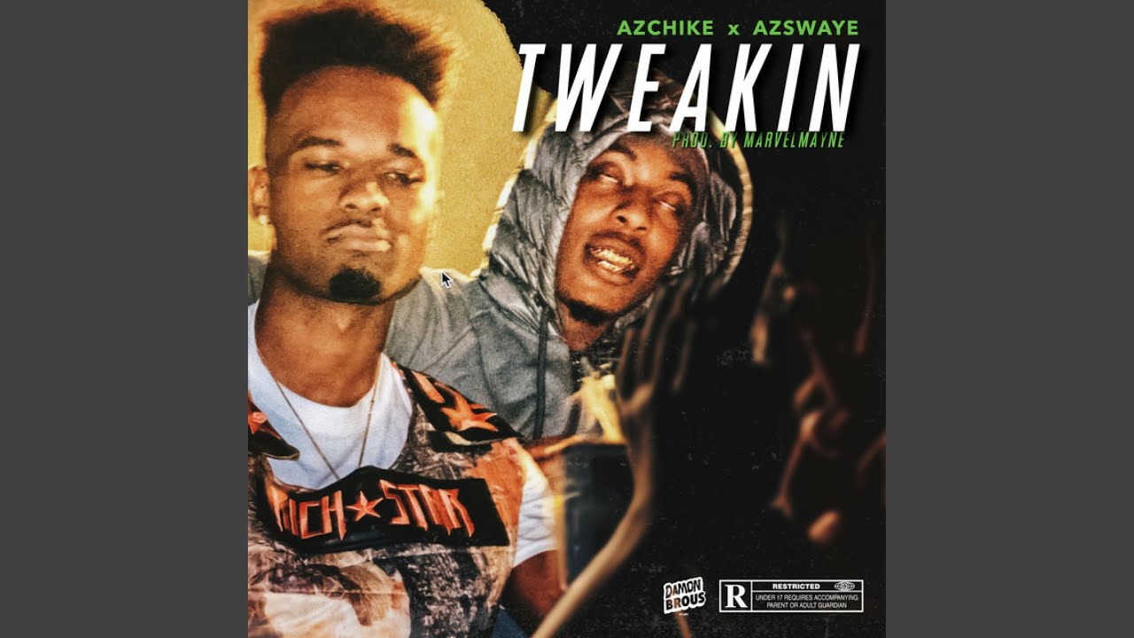 Tweakin' - YouTube