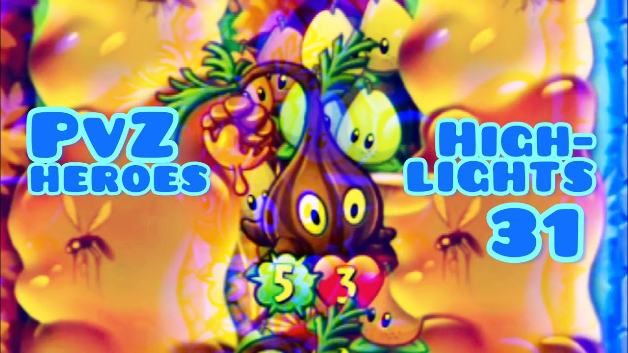 [PvZ Heroes] Highlights #31 - YouTube