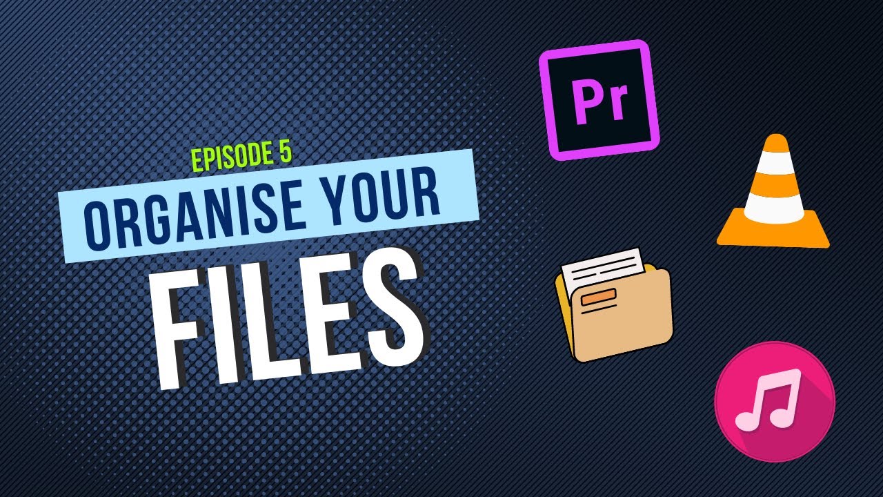 How to Organize Files for Video Editing | Adobe Premiere Pro Class 5 ...
