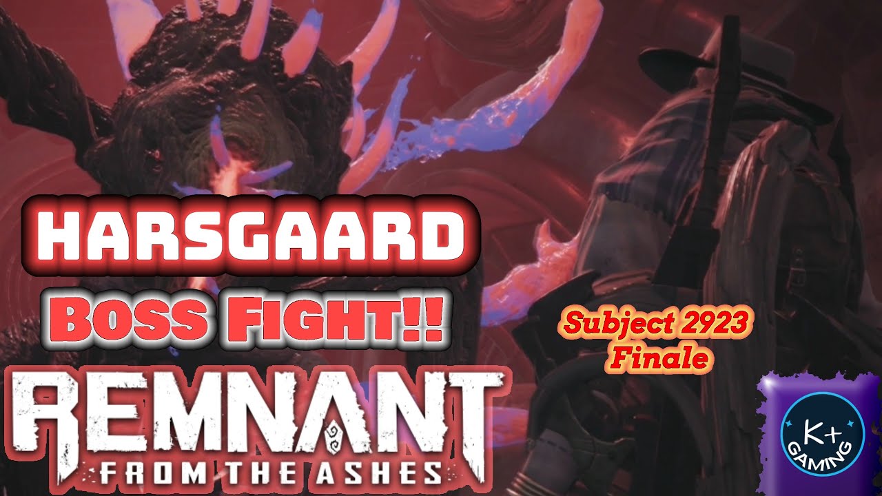 Remnant From the Ashes - Wrapping Up Subject 2923 DLC | Harsgaard BOSS ...