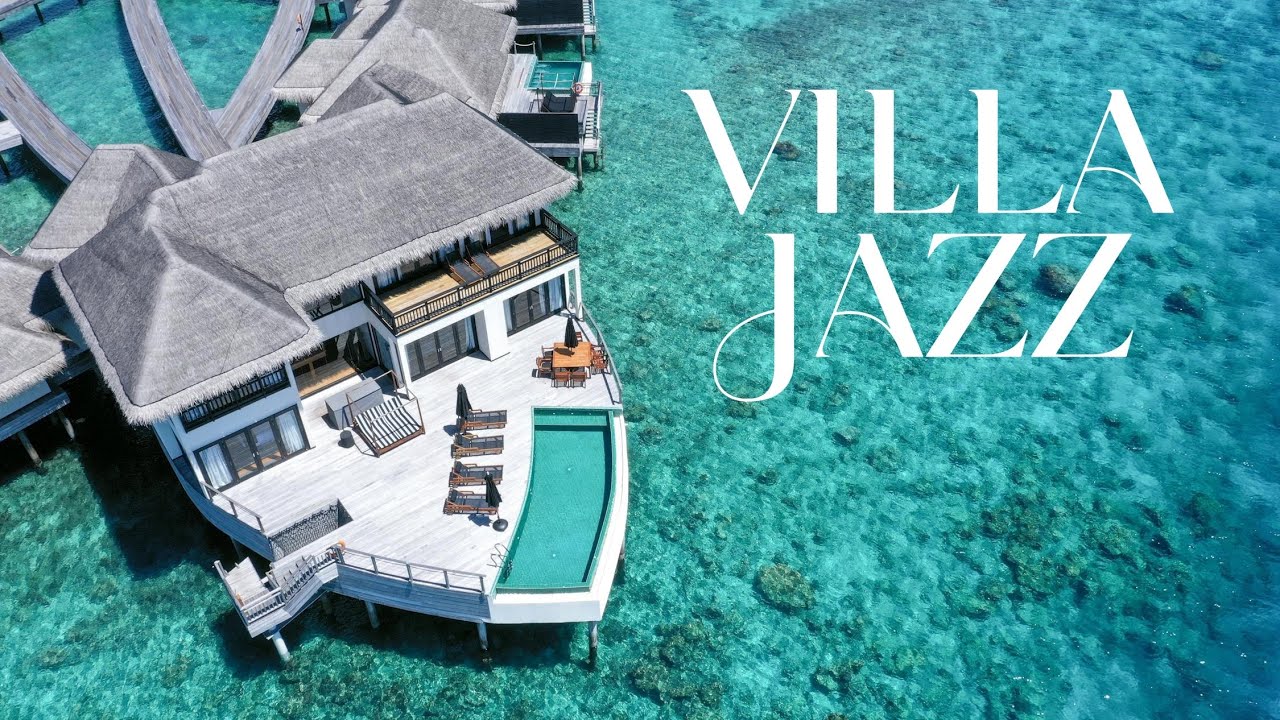 Villa Jazz In Spring 🌲 - Smooth Jazz & Luxury Vibes With Pool - Jazz ...
