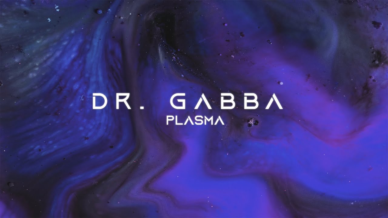 DR. GABBA - Plasma - YouTube